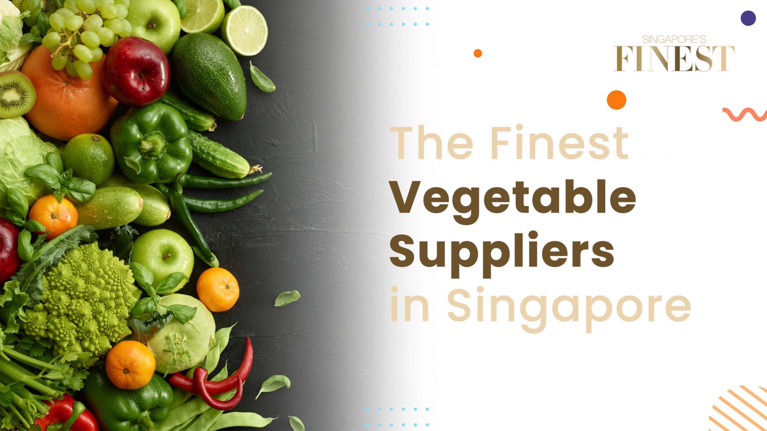 10 Trustworthy Vegetable Suppliers in Singapore [2025]
