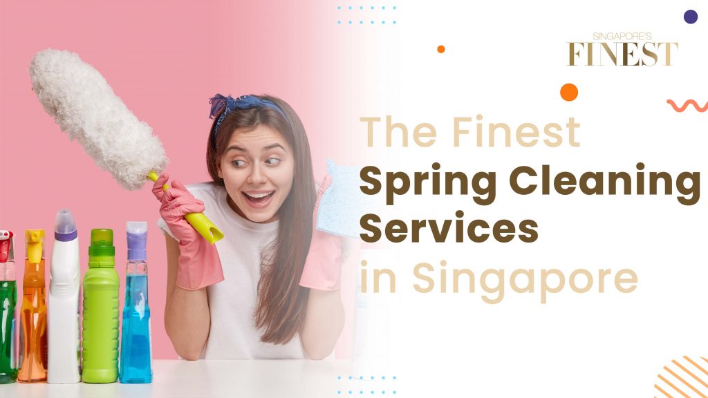 10 Trustworthy Spring Cleaning Services in Singapore [2025]