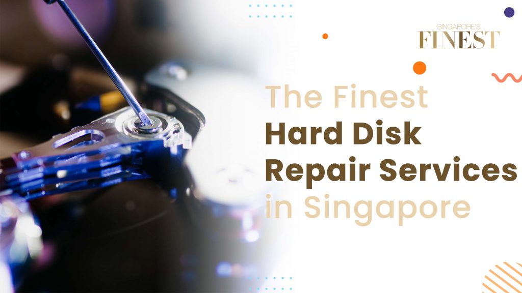 10 Trustworthy Hard Disk Repair Services in Singapore [2025]