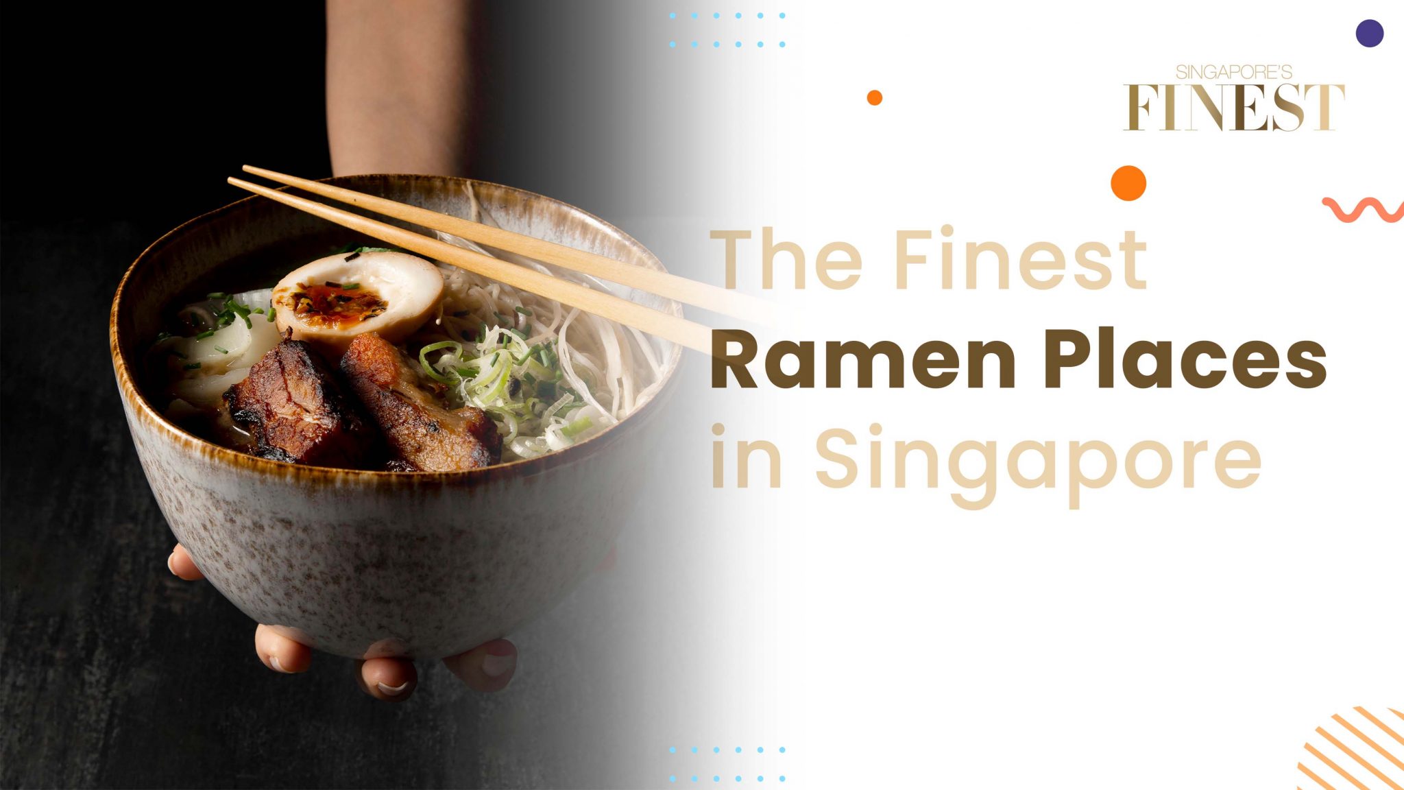 10 Best Ramen Places In Singapore [2024]