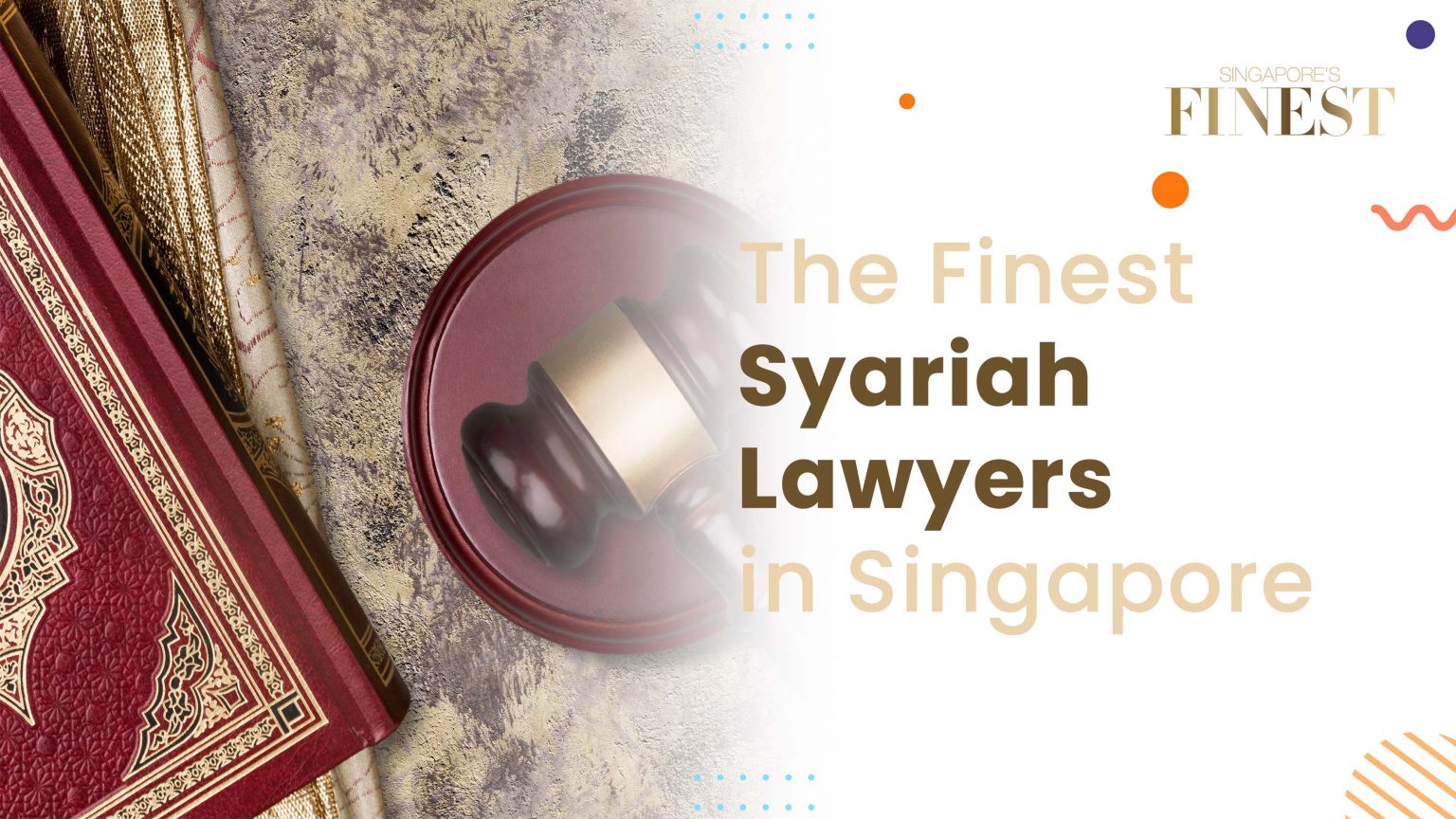6 Trustworthy Syariah Lawyers in Singapore [2026]