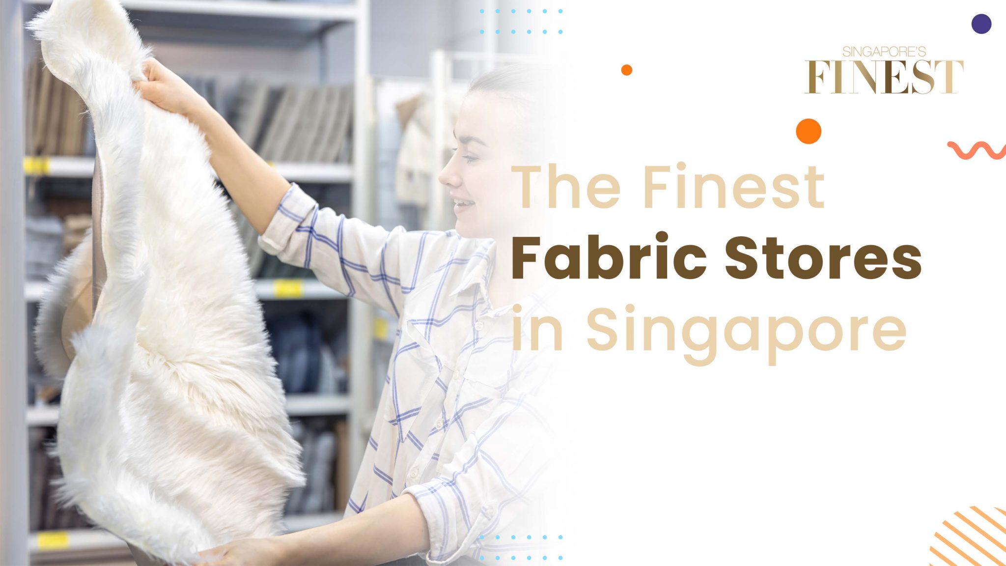 7 Trustworthy Fabric Stores in Singapore [2025]