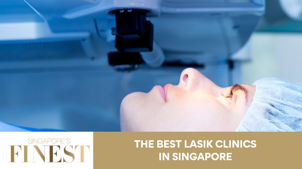10 Trustworthy LASIK Clinics in Singapore [2023]