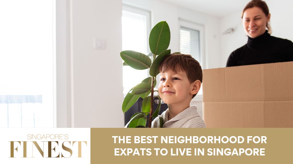 10 Best Neighborhood for Expats to live in Singapore [2026]