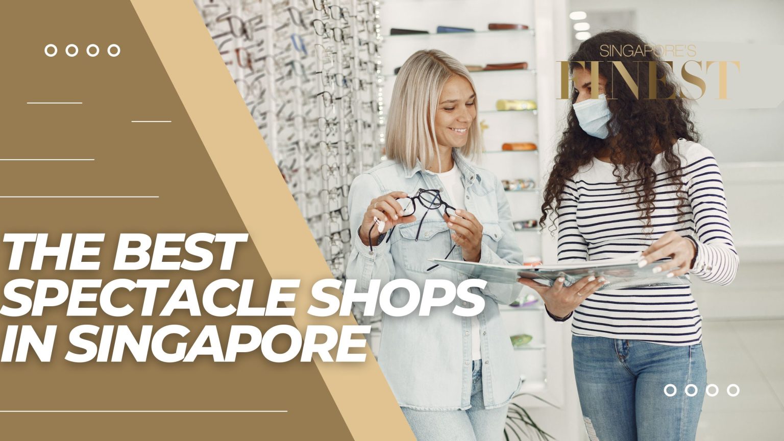 11 Trustworthy Spectacle Shops in Singapore [2025]