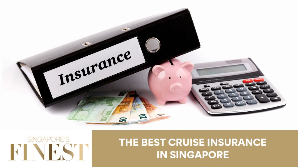 6 Trustworthy Cruise Insurance in Singapore [2026]
