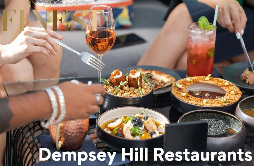 10 Best Dempsey Hill Restaurants in Singapore [2024]