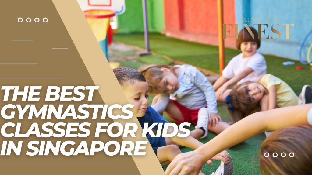 10 Trustworthy Gymnastics Classes For Kids in Singapore [2025]