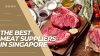 12 Trustworthy Meat Suppliers in Singapore [2024]