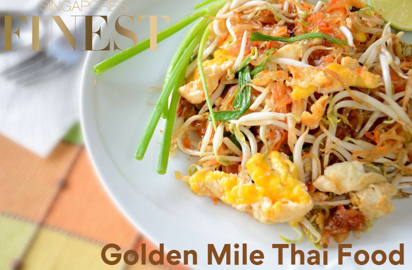 10 Best Golden Mile Thai Food in Singapore [2023]