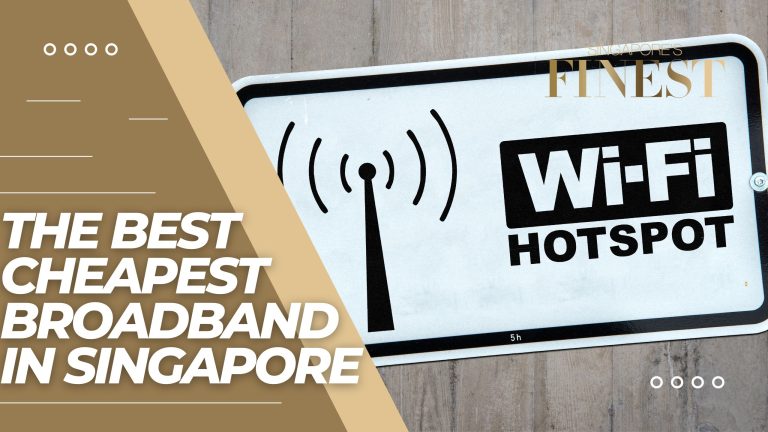 5 Trustworthy Cheapest Broadband in Singapore [2025]