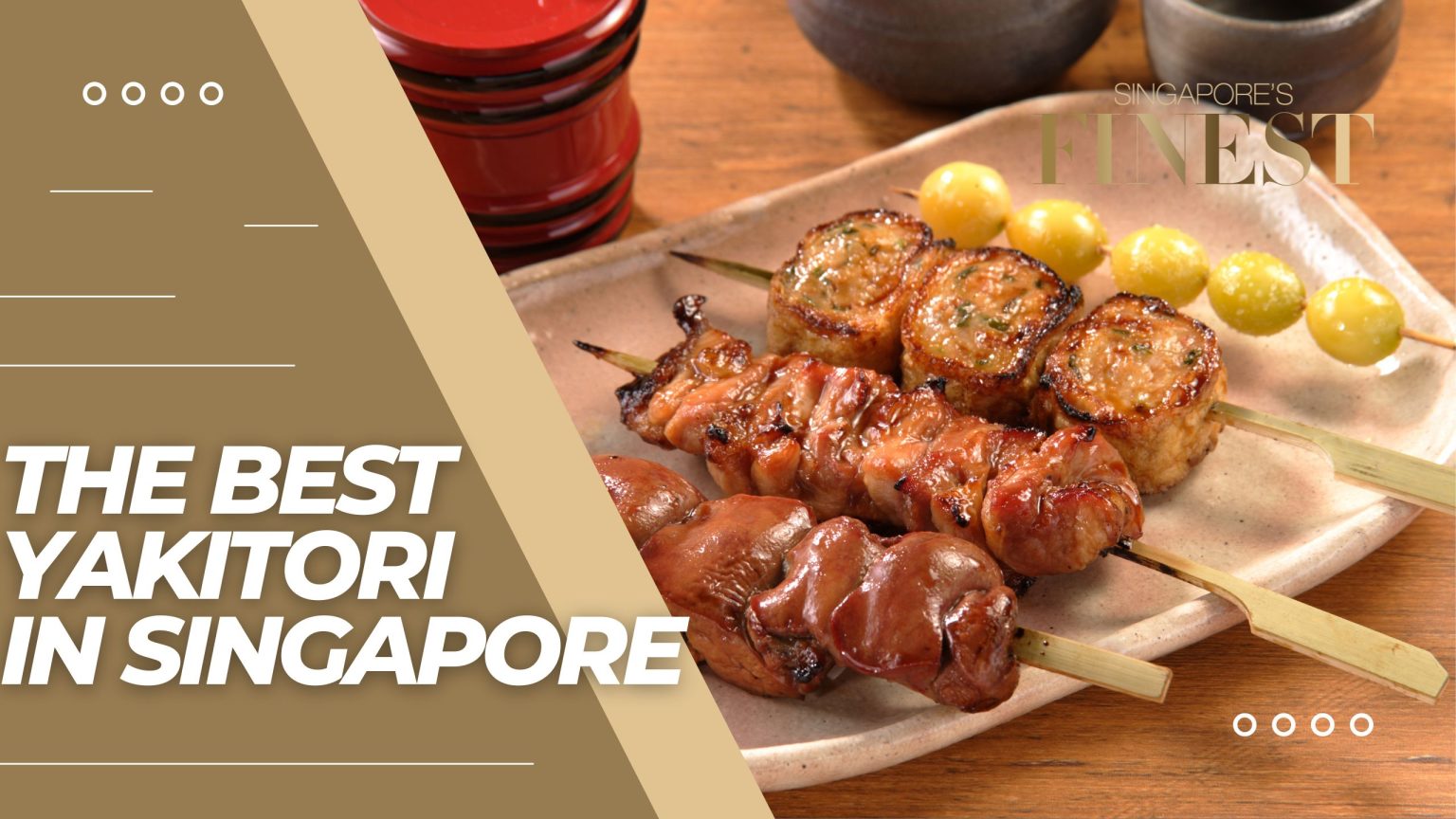 8 Best Yakitori in Singapore [2024]