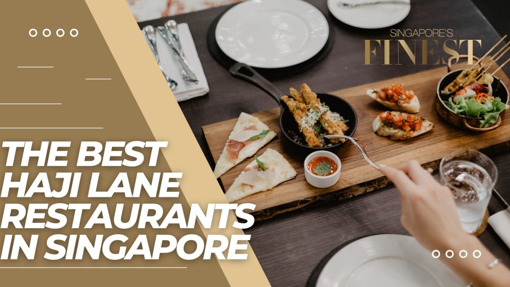 6 Best Haji Lane Restaurants in Singapore [2024]