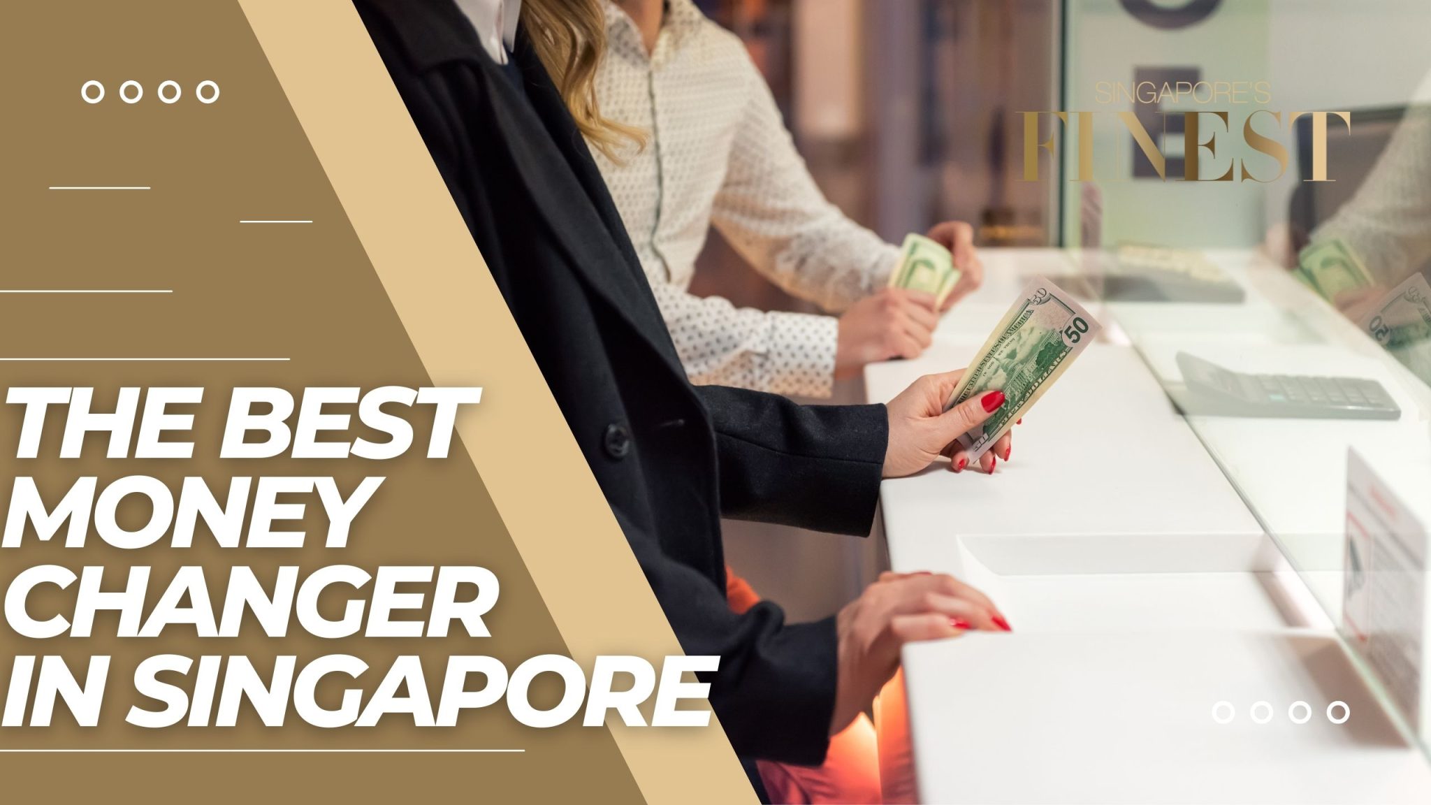 5 Trustworthy Money Changer in Singapore [2025]