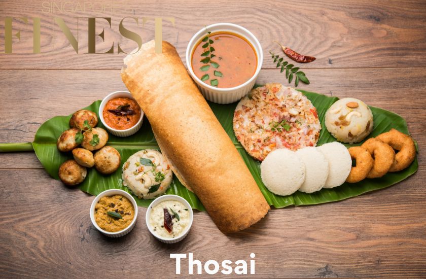 6 Trustworthy Thosai in Singapore [2024]