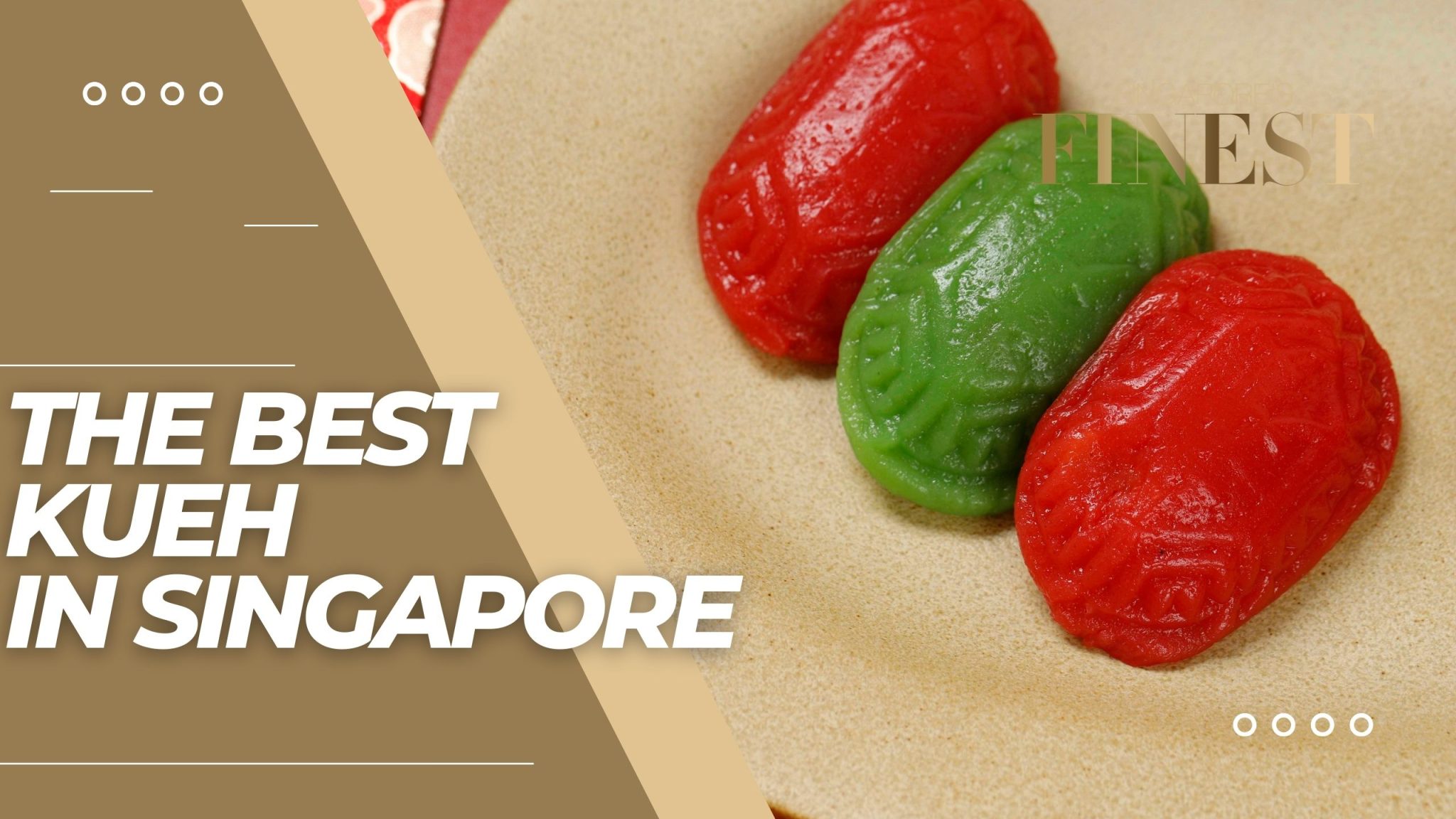 10 Trustworthy Kueh in Singapore [2024]