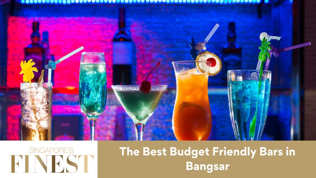 5 Trustworthy Budget Friendly Bars in Bangsar [2026]