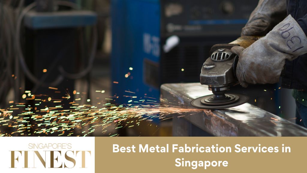 9 Trustworthy Metal Fabrication Services in Singapore [2025]